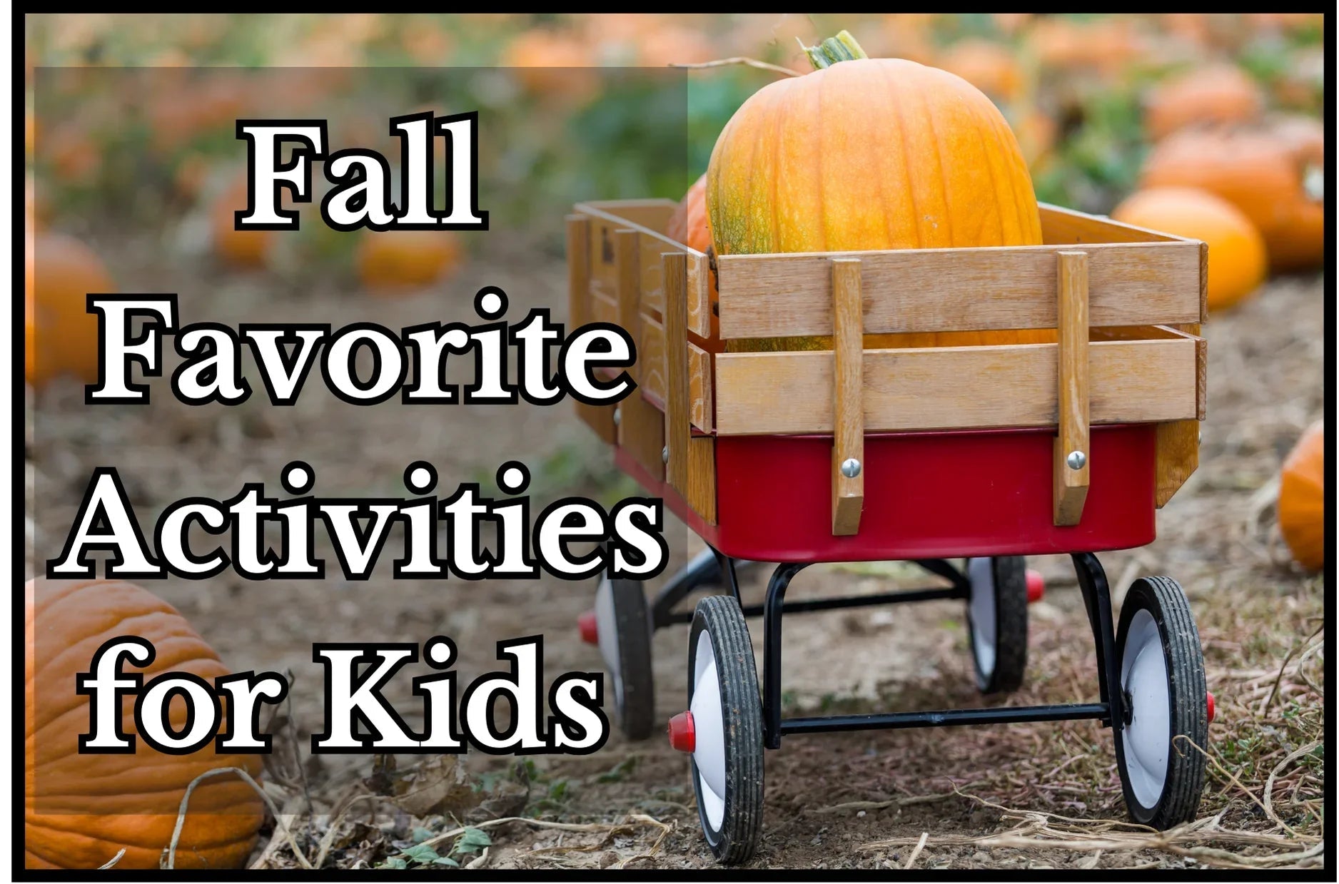 Fall Favorite Activities for kids – Kentucky Belle Boutique
